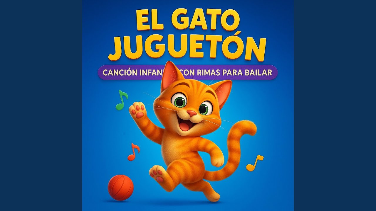 El Gato Juguetón - Canción Infantil con Rimas para Bailar - YouTube
