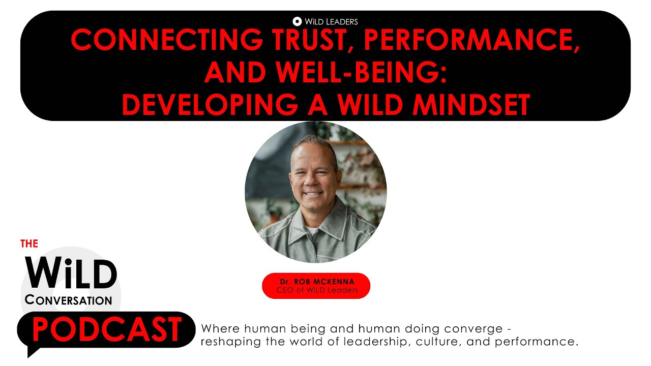 Connecting Trust, Performance, and Well Being: Developing a WiLD ...