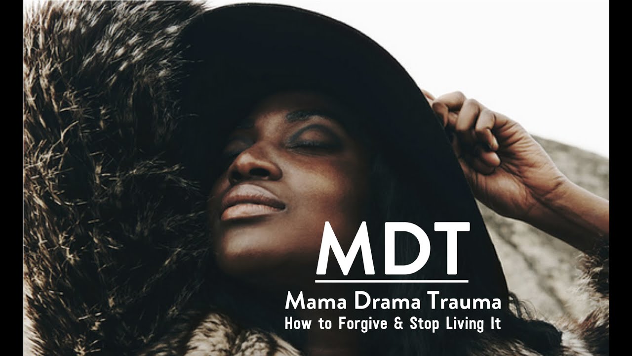 Mama Drama Trauma 101 - YouTube