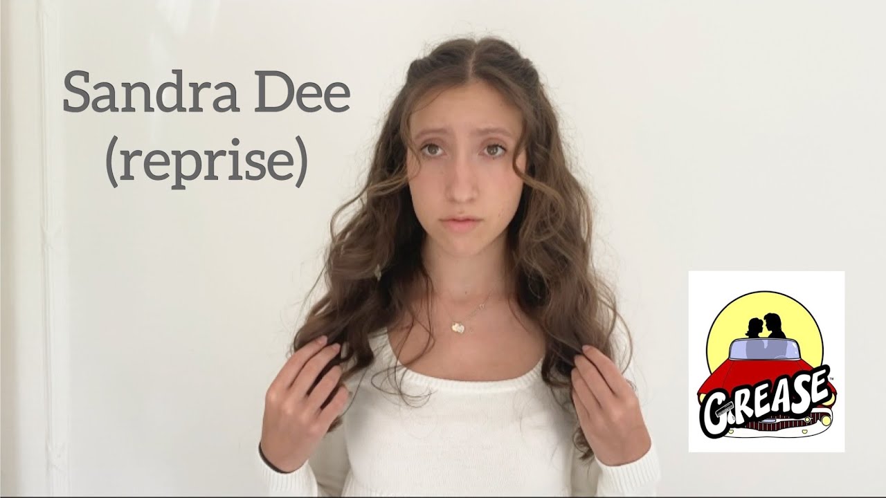 Look at Me I'm Sandra Dee - reprise (cover) - YouTube