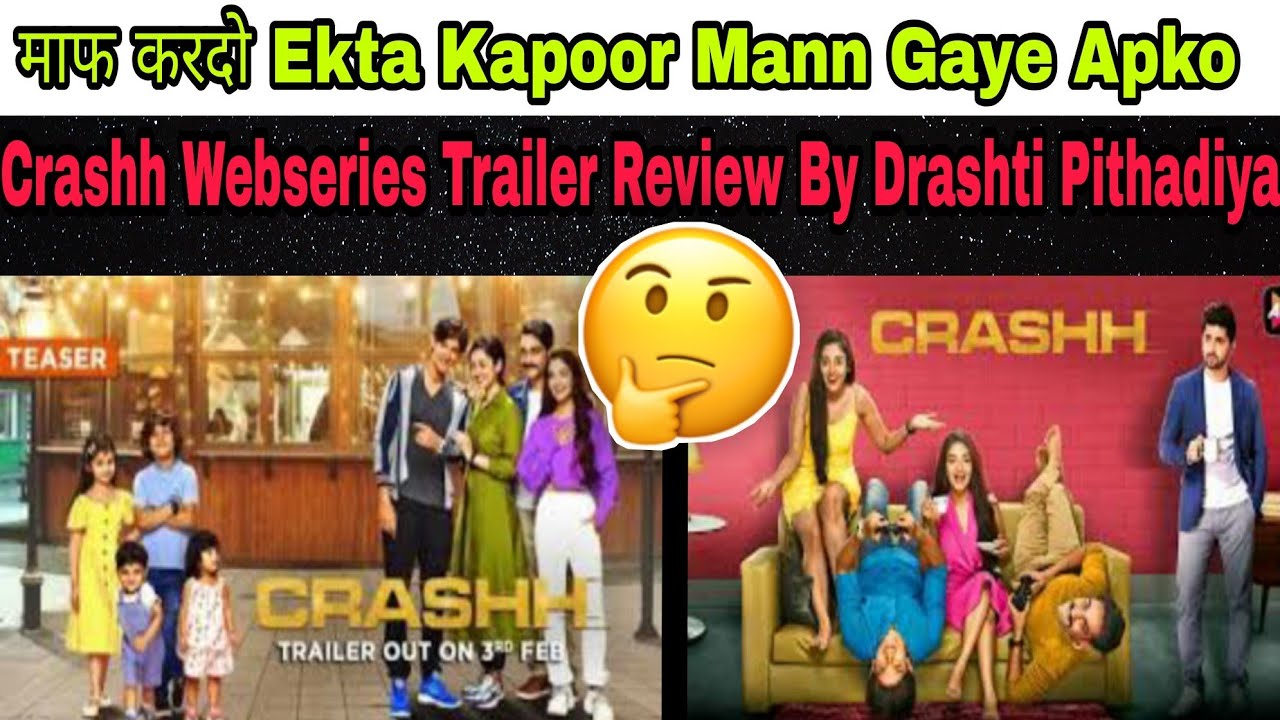 Crashh Webseries Trailer Review | ALTBALAJI | Drashti Pithadiya - YouTube
