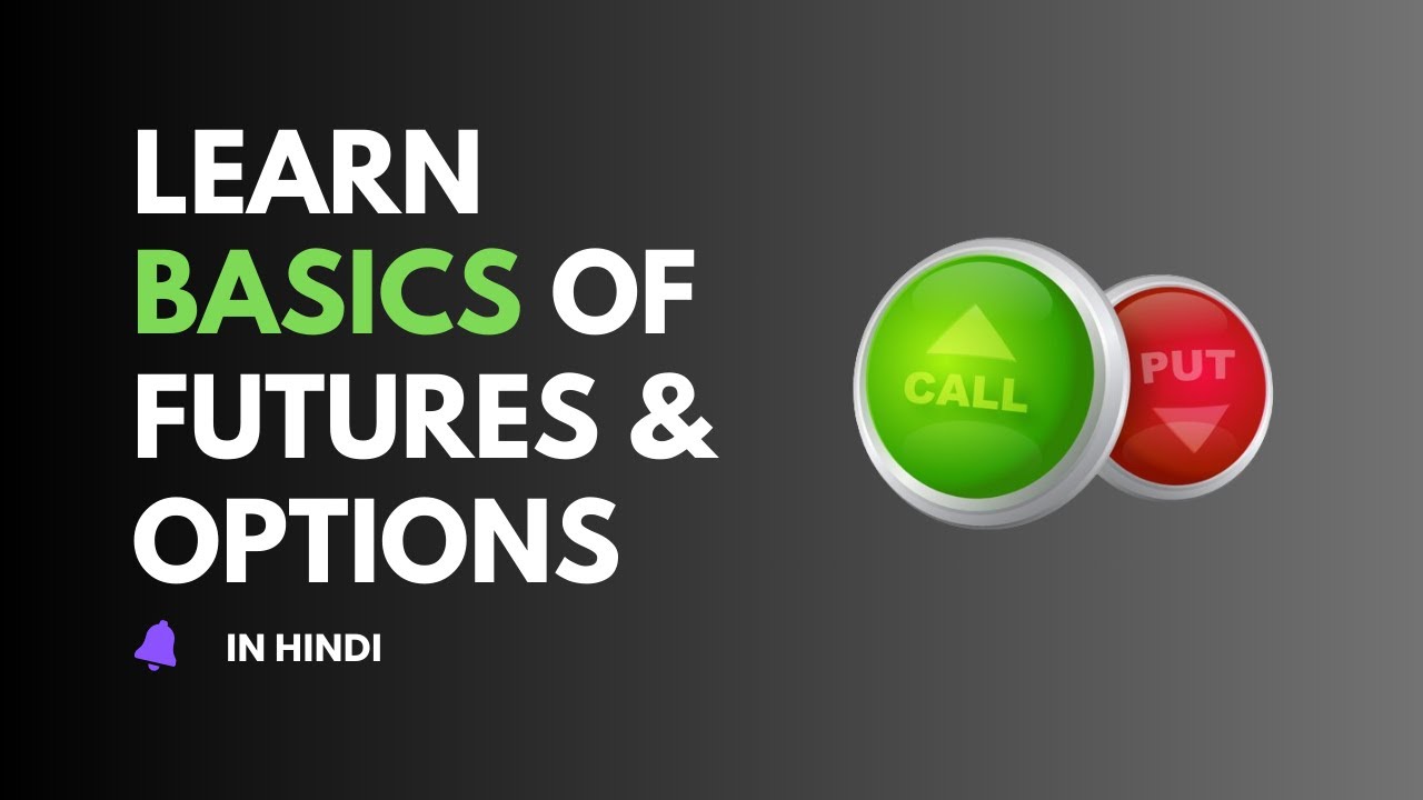 What is Futures and Options Trading | Futures and Options Explained ...