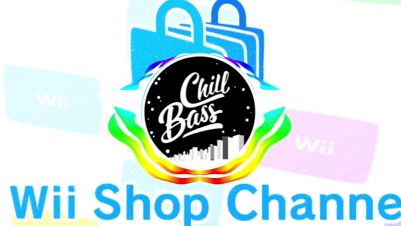 Wii Shop Channel Music Theme (Trap Remix) [Bass Boosted] - YouTube