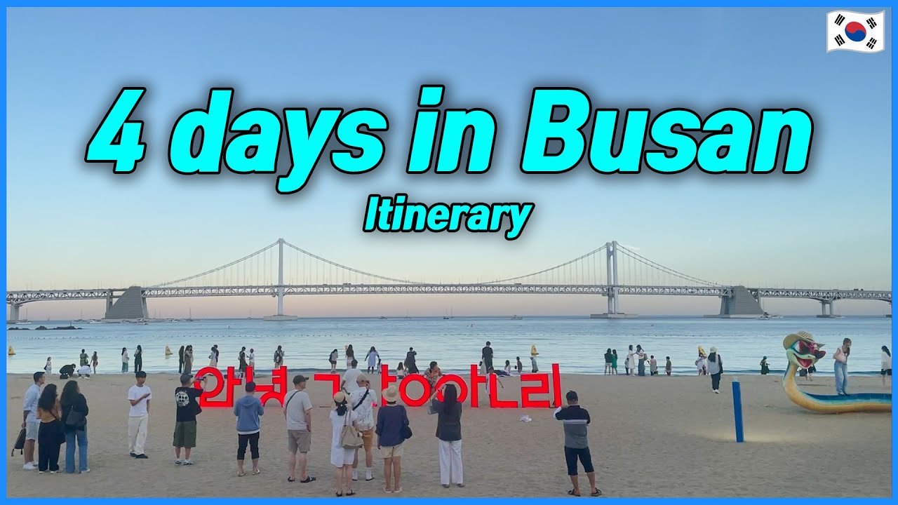BUSAN 4 day itinerary (Local Recommendation) | Korea Travel Tips - YouTube