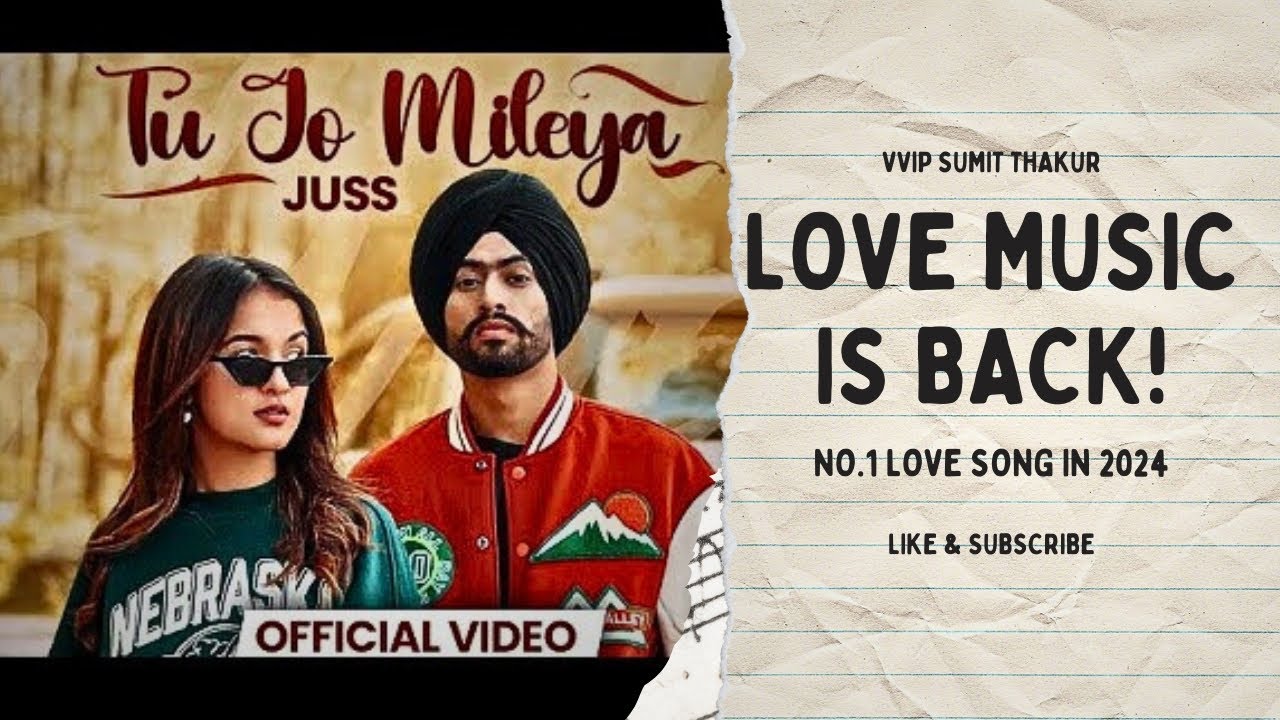 TU JO MILEYA:Juss x mixsingh//new punjabi song//2024 trending music ...
