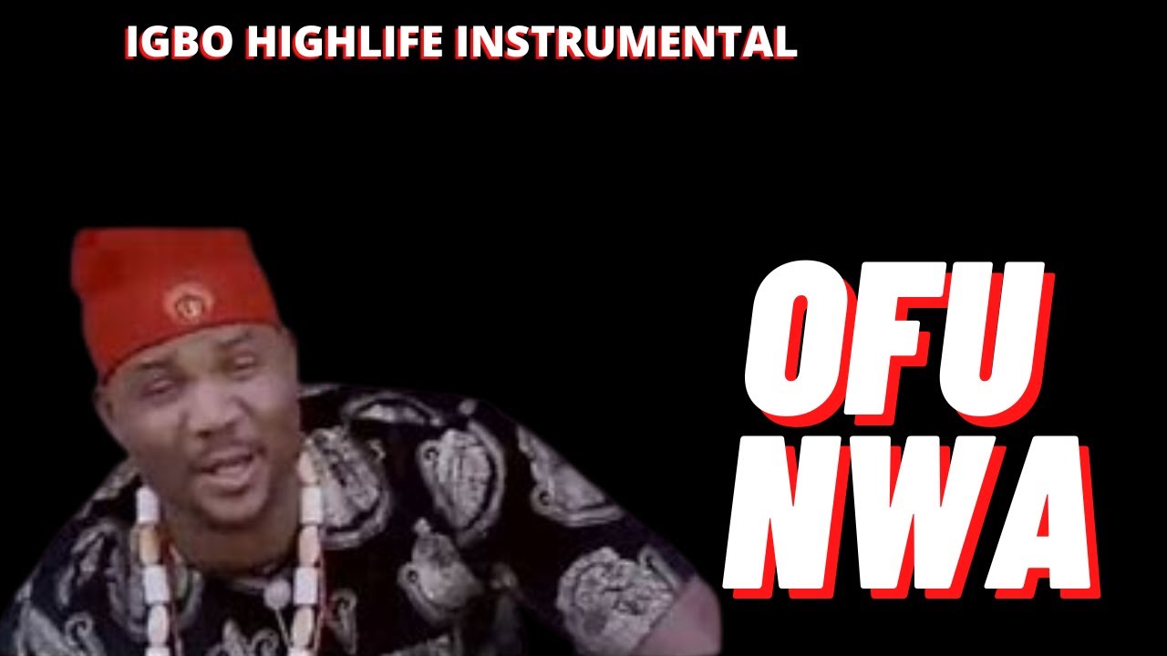 IGBO HIGHLIFE BEAT INSTRUMENTAL 2023 ''OFU NWA'' BEST 2023 IGBO ...
