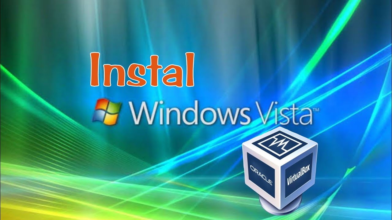 Cara Instal Windows Vista di Virtualbox - YouTube
