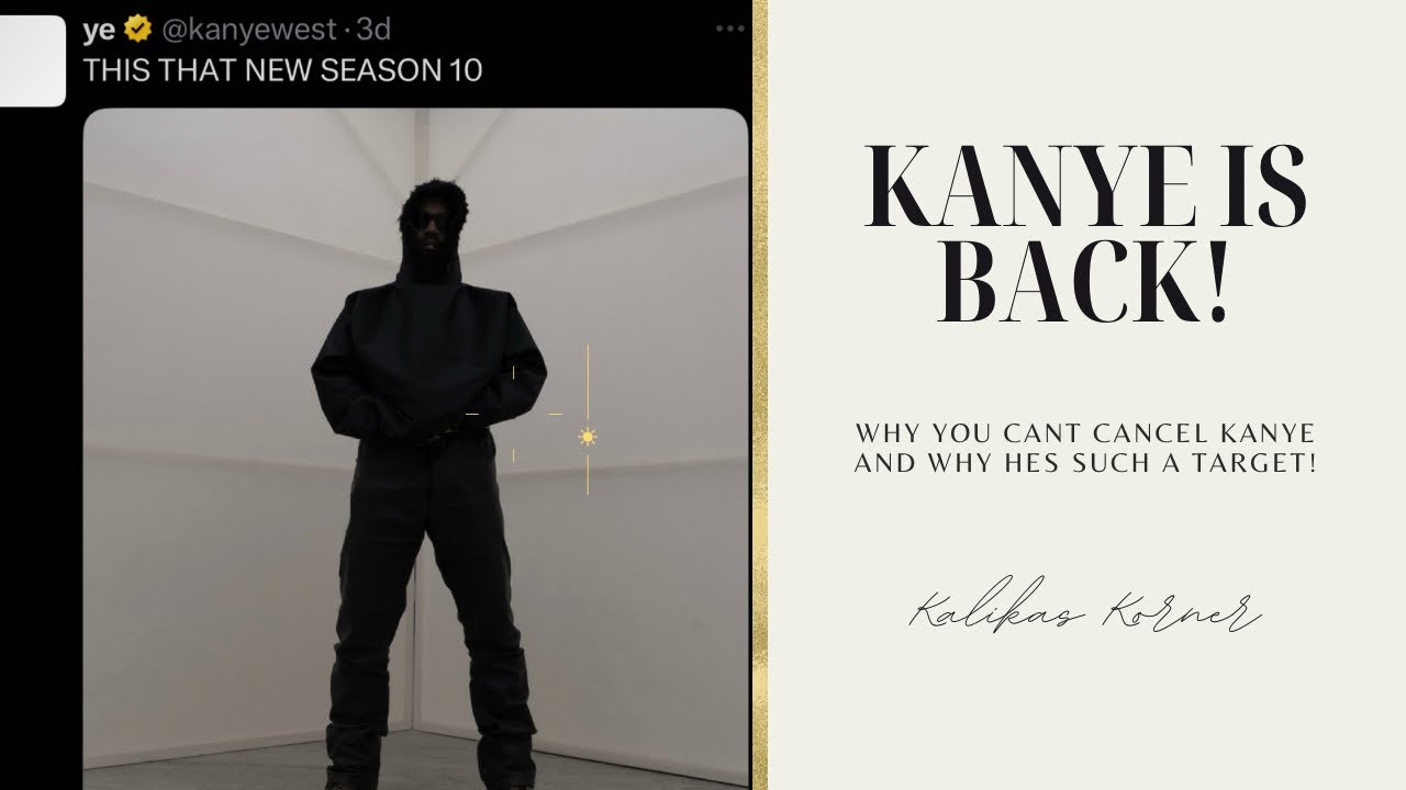 KANYE IS BACK! Why Ye can’t be cancelled #kanyewest - YouTube