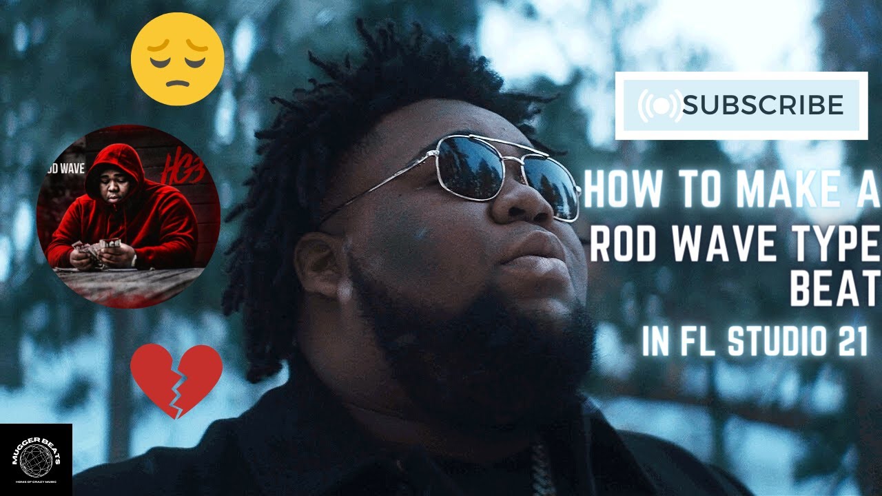 HOW TO MAKE ROD WAVE TYPE BEATS{ IN FL STUDIO} *WILLAFOOL TYPE BEAT ...