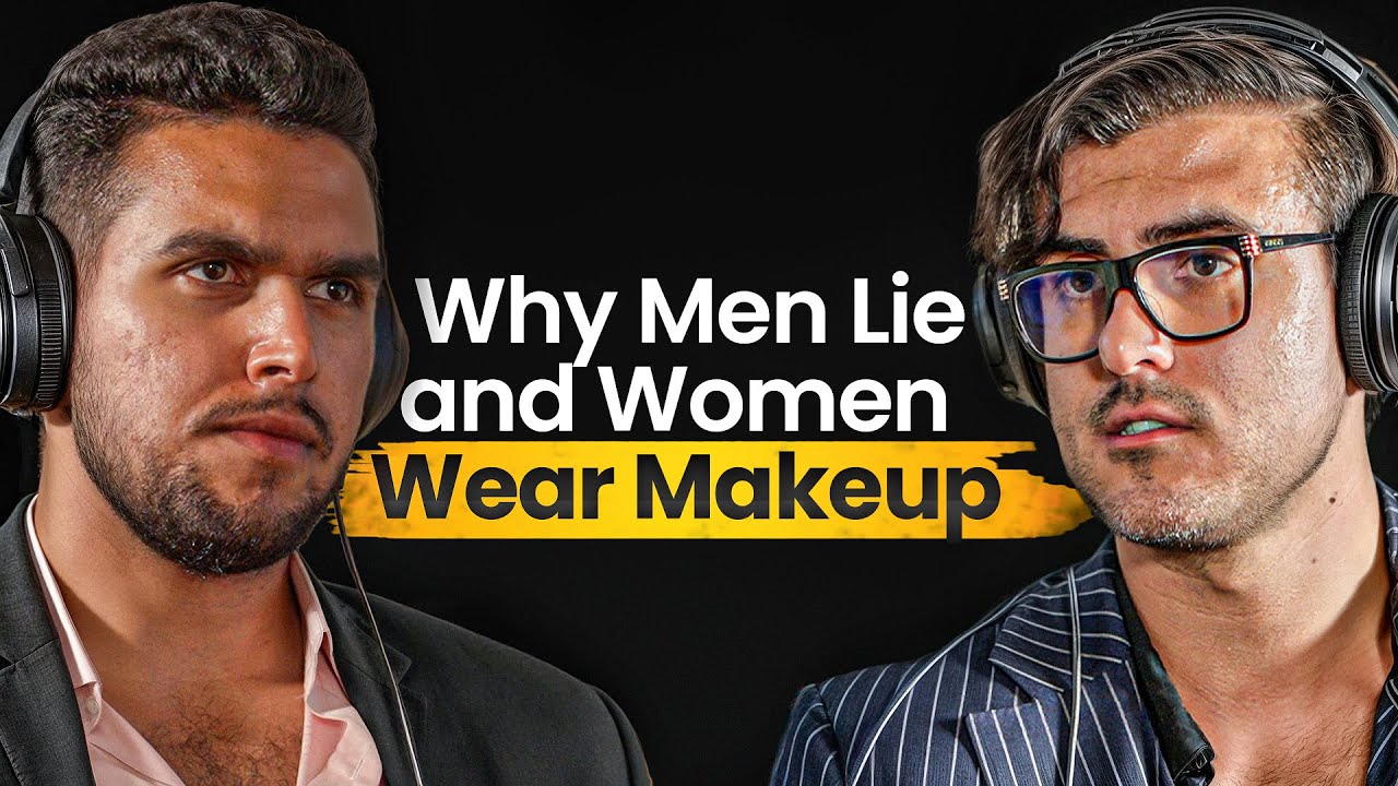 Why Men Lie and Women Wear Makeup? Full-Depth Podcast | UNCENSORED ...