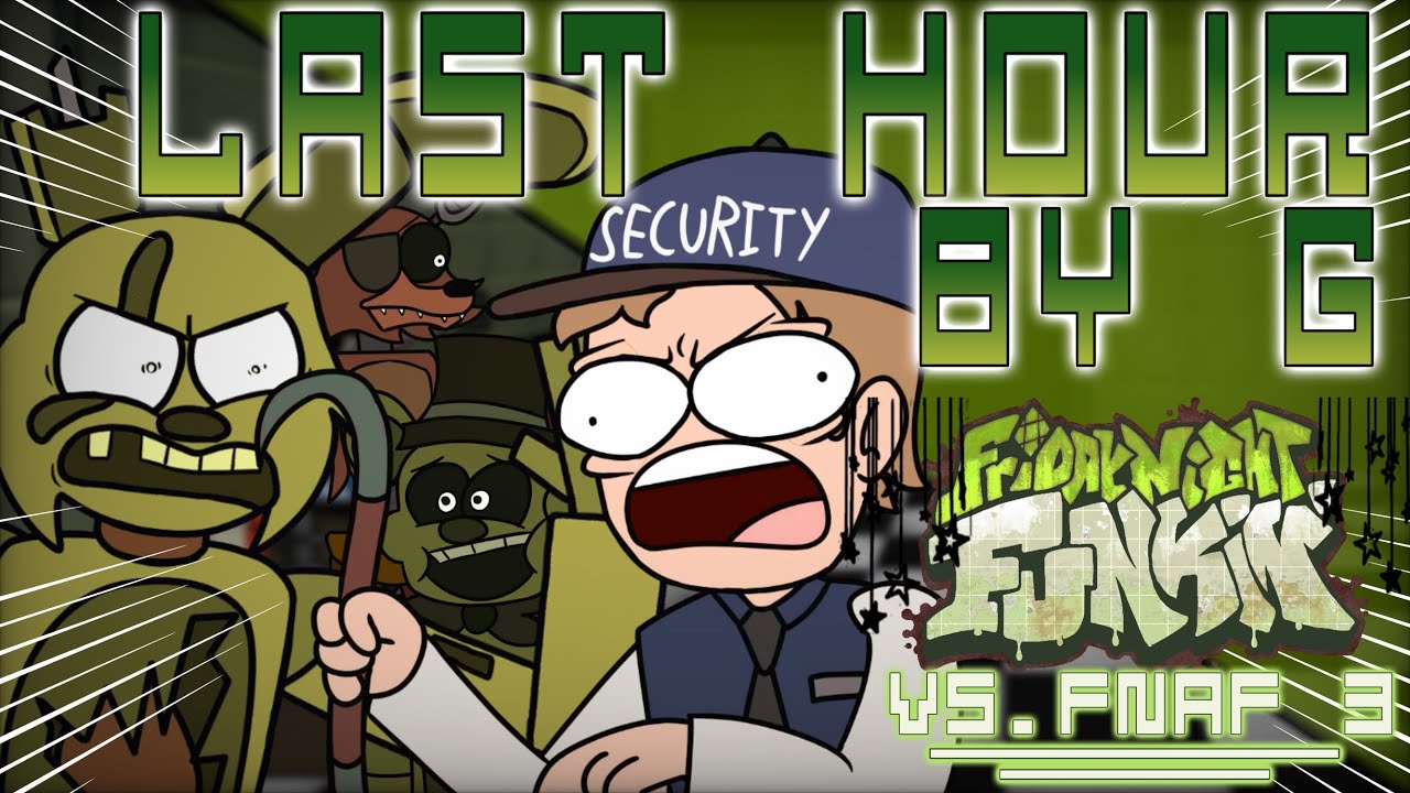 Last Hour - Friday Night Funkin: VS FNAF 3 OST by G - YouTube
