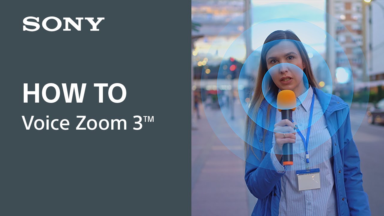 Tips Video | Voice Zoom 3 ™ | Sony Official - YouTube