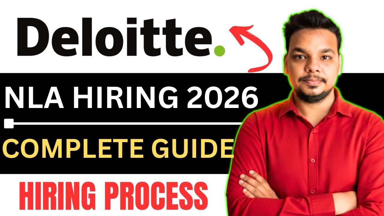 Deloitte NLA 2026 | Deloitte NLA Complete Guide : Hiring Process ...