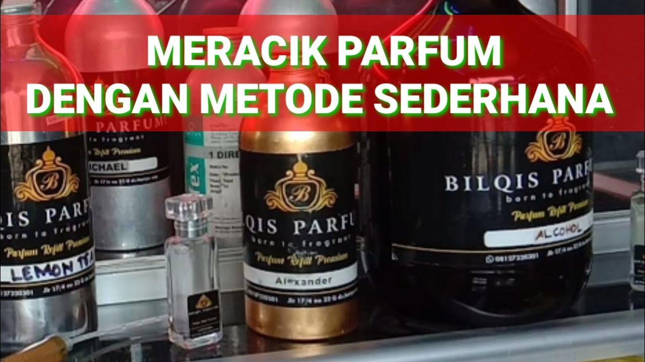Cara Meracik Parfum Refill Agar Tahan Lama - YouTube