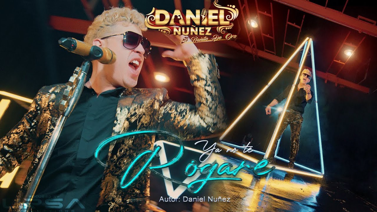 YA NO TE ROGARE - DANIEL NUÑEZ 2025 ( VIDEO OFICIAL 4K ) - YouTube
