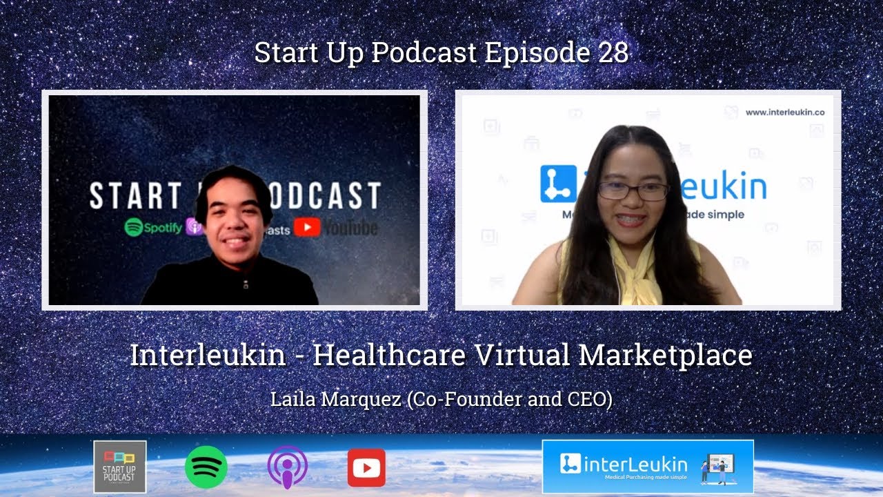 Start Up #28: Interleukin - Healthcare Virtual Marketplace ft. Laila Marquez - YouTube