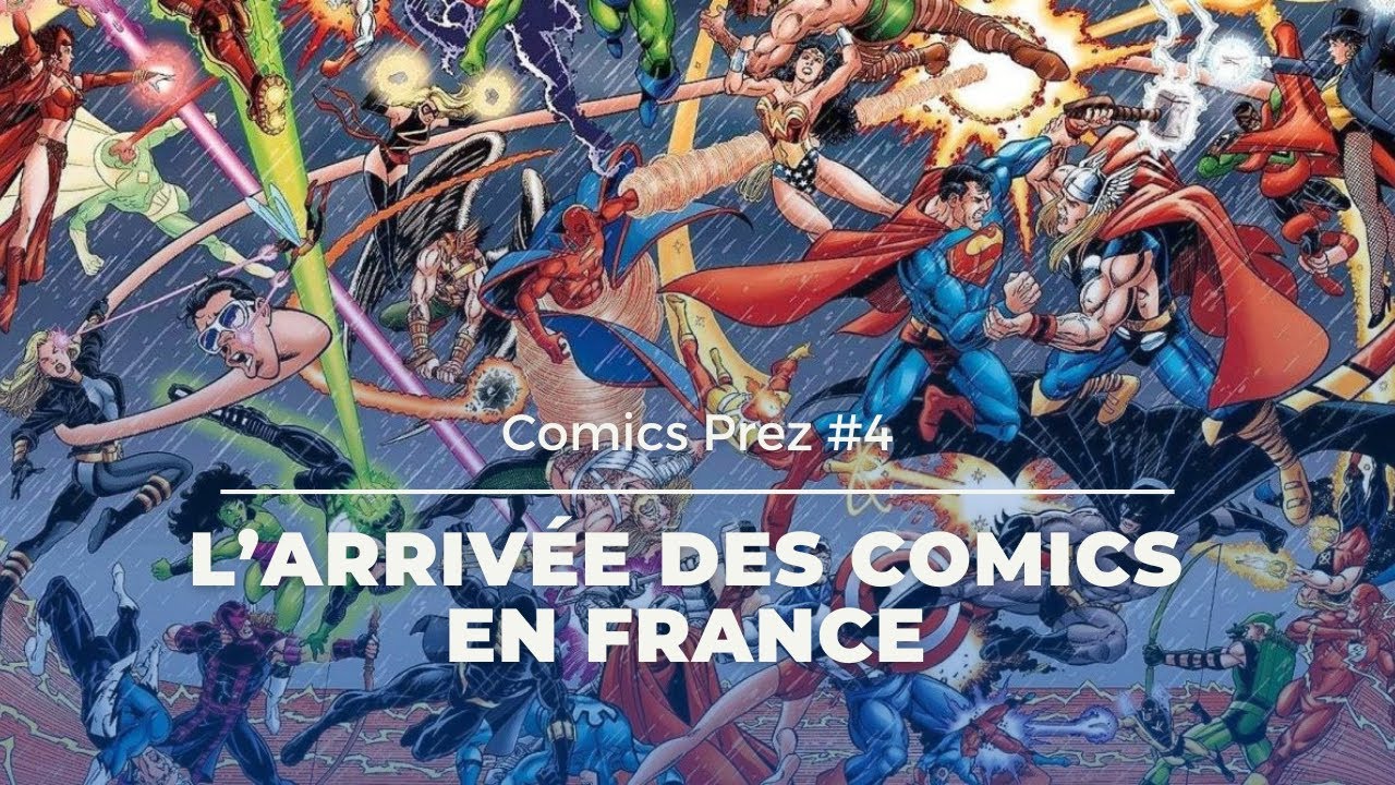 ComicsPrez #4 - L’arrivée des comics en France - Une histoire de héros ...