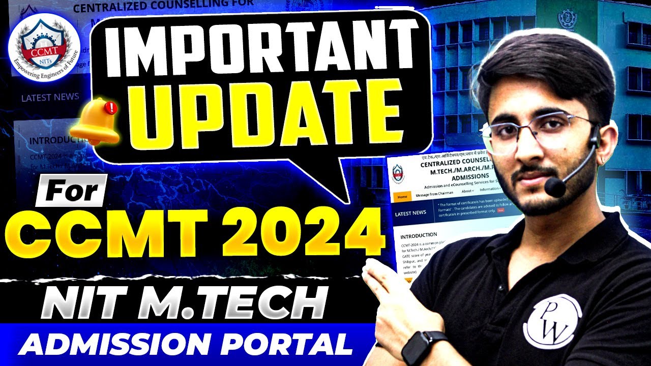 Important Update: CCMT 2024 Portal | NIT MTech Admission Process | Must Watch😱 - YouTube