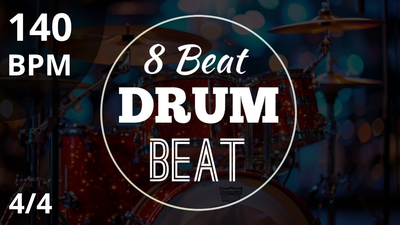 8 Beat Drum Beat | 140 BPM | 4/4 - YouTube