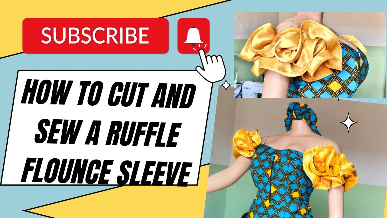 HOW TO CUT AND SEW A RUFFLE FLOUNCE SLEEVE (easiest method of cutting a ...