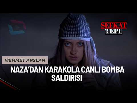 Karakola Canlı Bomba Saldırısı - Şefkat Tepe 79. Bölüm