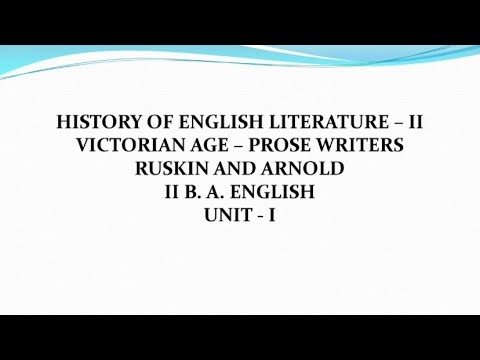 HISTORY OF ENGLISH LITERATURE II || VICTORIAN PROSE WRITERS || RUSKIN ...