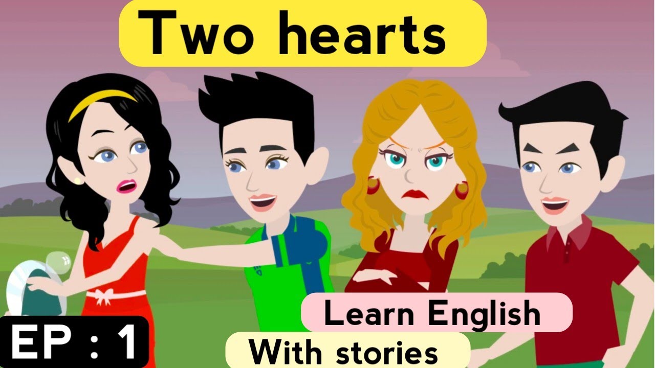 Two hearts part 1 | English story | Learn English | Animated story ...