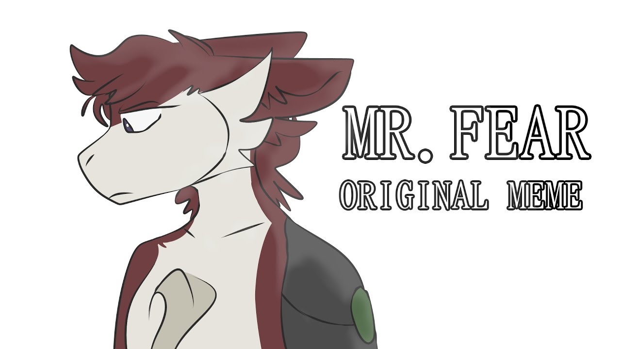 MR. FEAR [ICFTC] | original meme - YouTube