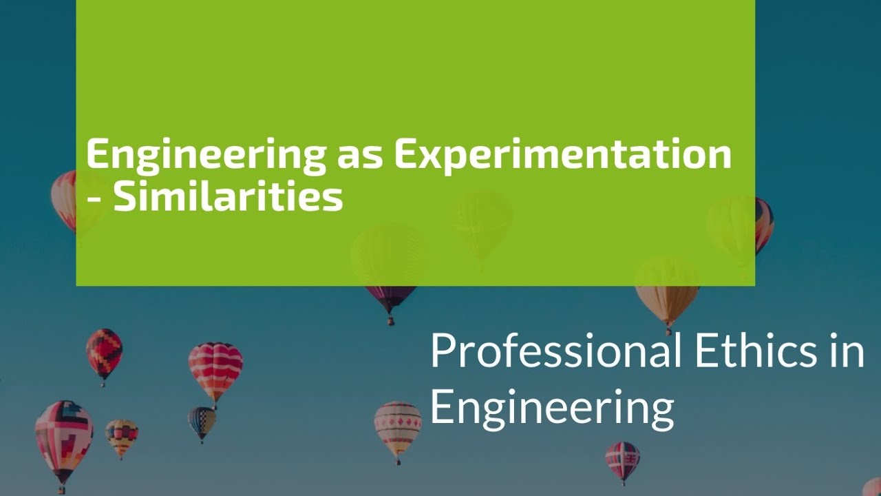 Engineering as Experimentation _ Similarities (Part 1) - YouTube