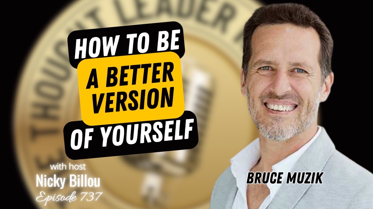 Bruce Muzik: How To Be A Better Version Of Yourself | TTLR EP737 - YouTube