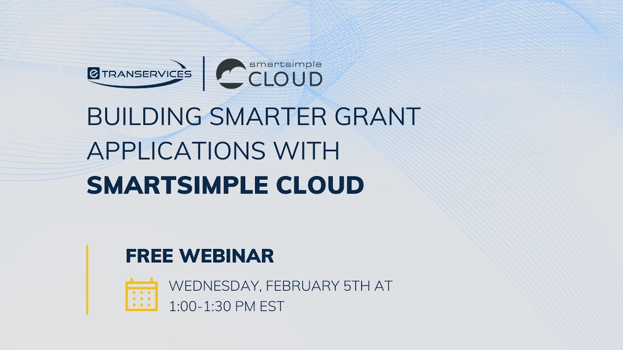 Building Smarter Grant Applications with SmartSimple Cloud Webinar ...