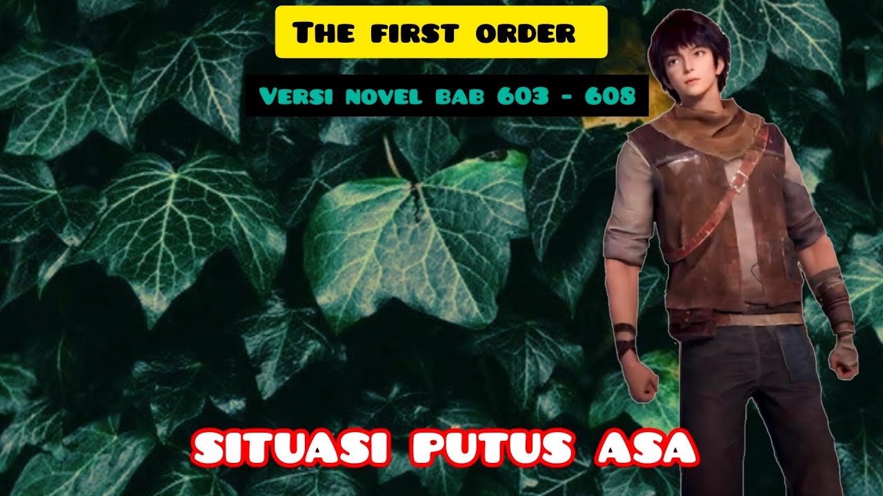 THE FIRST ORDER VERSI NOVEL BAB 603 - 608 | SITUASI PUTUS ASA - YouTube