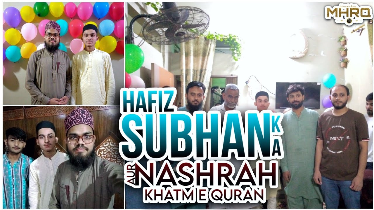 Muhammad Husnain Qadri | Hafiz Subhan Ka Nashrah | Vlog | MHRQ | 2023 ...