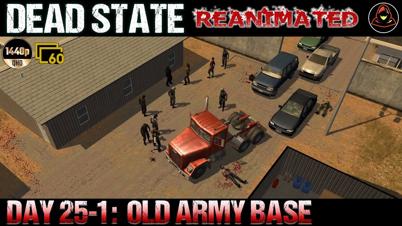 Dead State: Reanimated - Day 25.1 - Old Army Base - YouTube