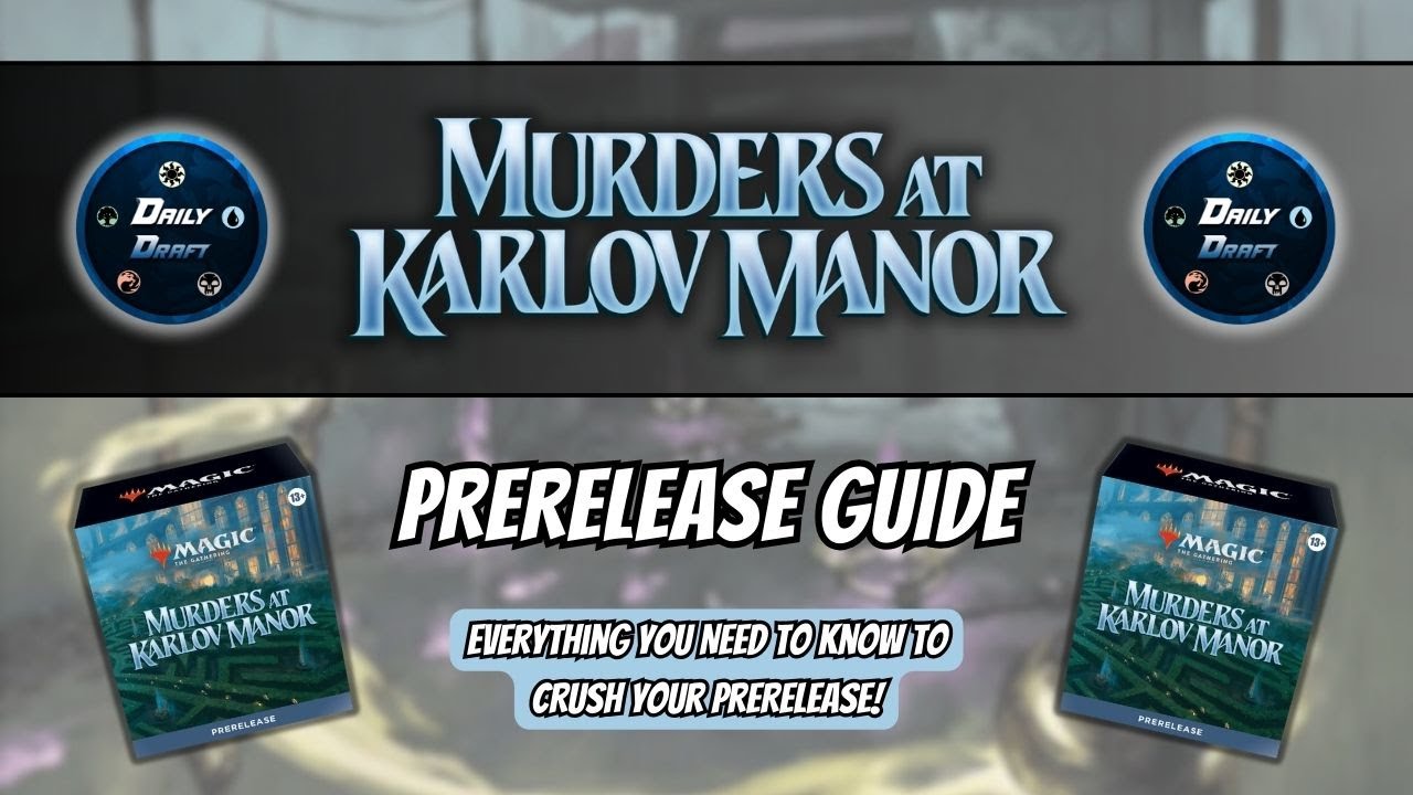 Murders at Karlov Manor PreRelease Guide!! | A PreRelease “How To” and ...