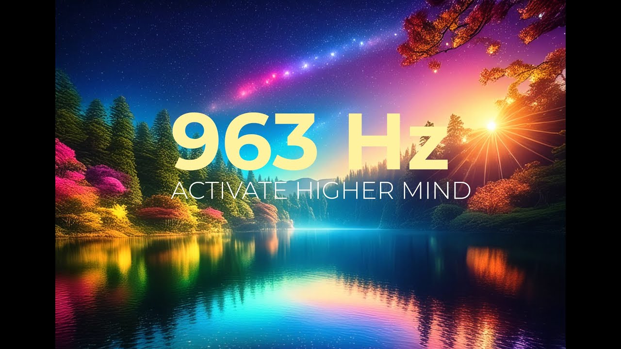 Activate Higher Mind Function with the 963 Hz Solfeggio Frequency - YouTube