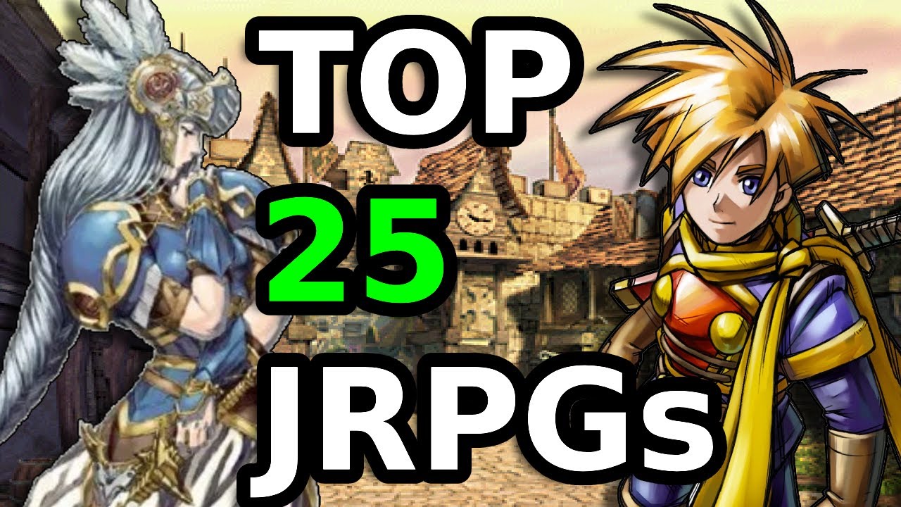 The TOP 25 MUST PLAY JRPGs of All Time! - YouTube