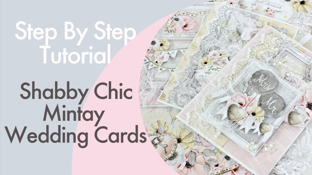 DIY Card Making Tutorial - Shabby Chic Wedding Cards - YouTube