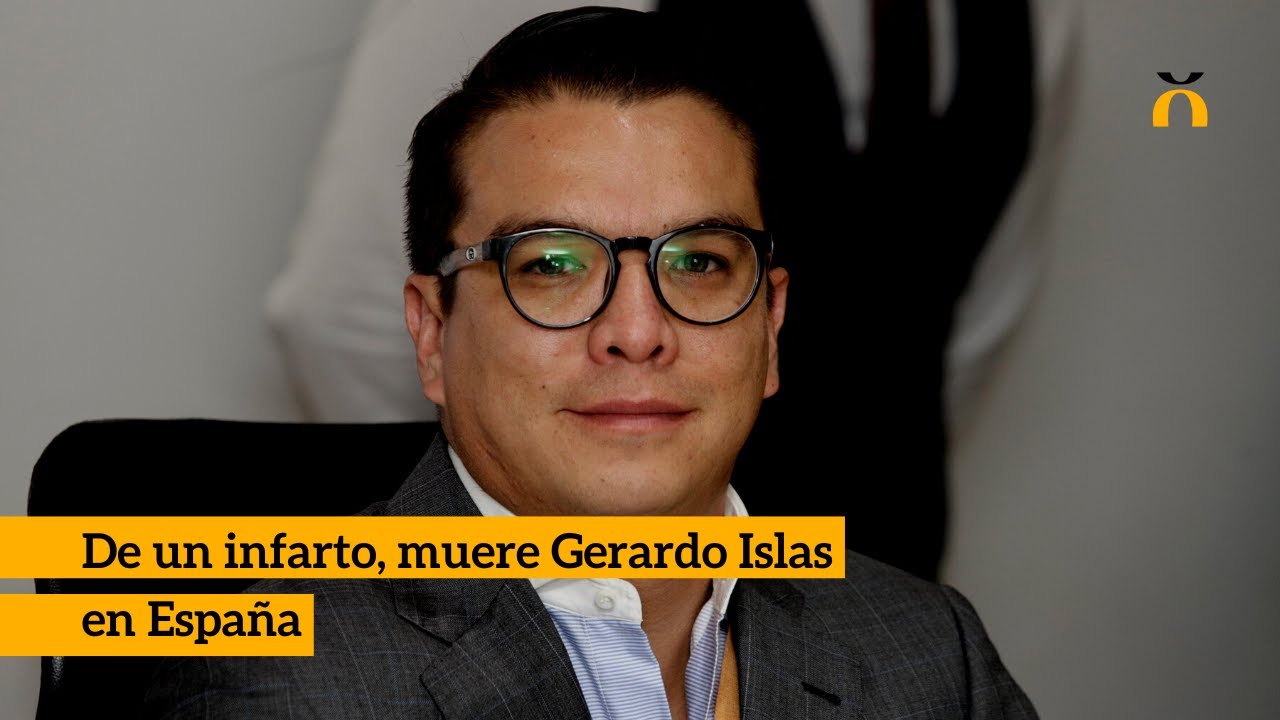 De un infarto, muere Gerardo Islas Jr. en España - YouTube