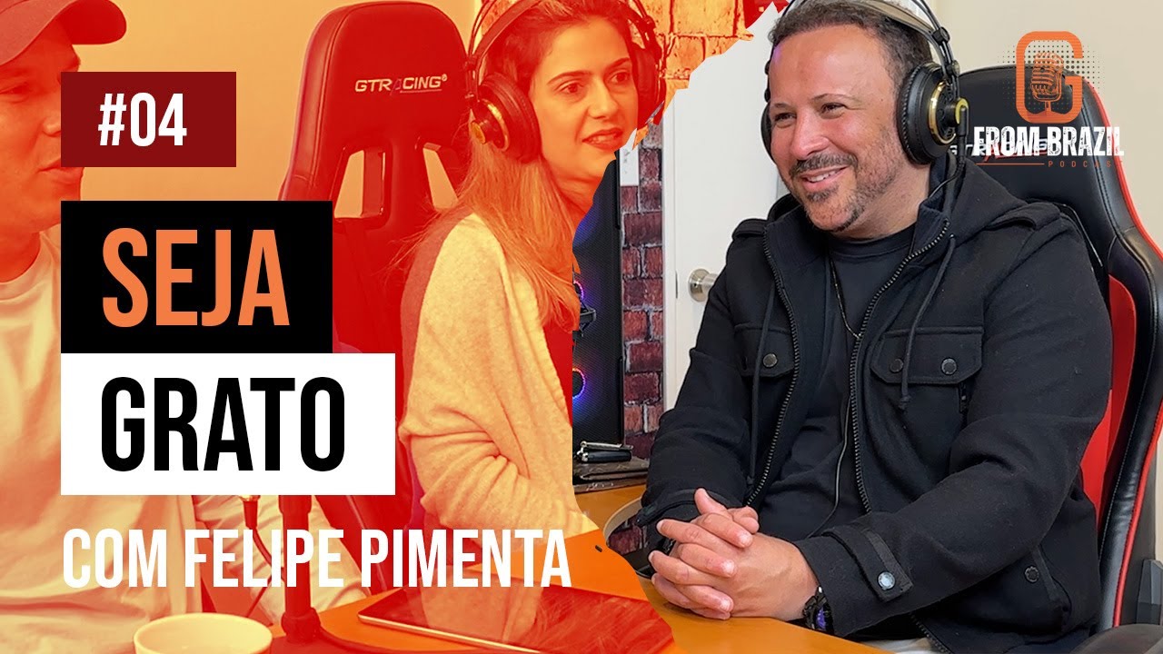 From Brazil Podcast, Felipe Pimenta fala sobre gratidão! - YouTube