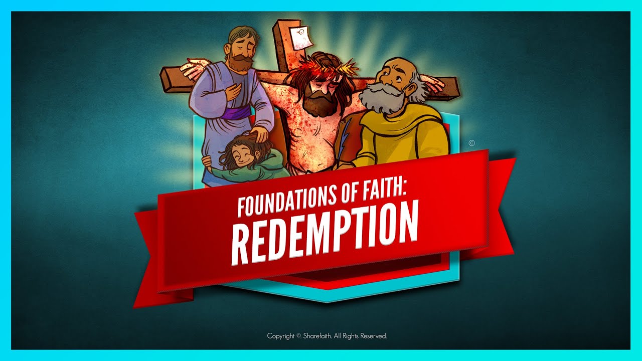 Foundations of Faith - Redemption: Romans 6 | Sunday School Lesson ...