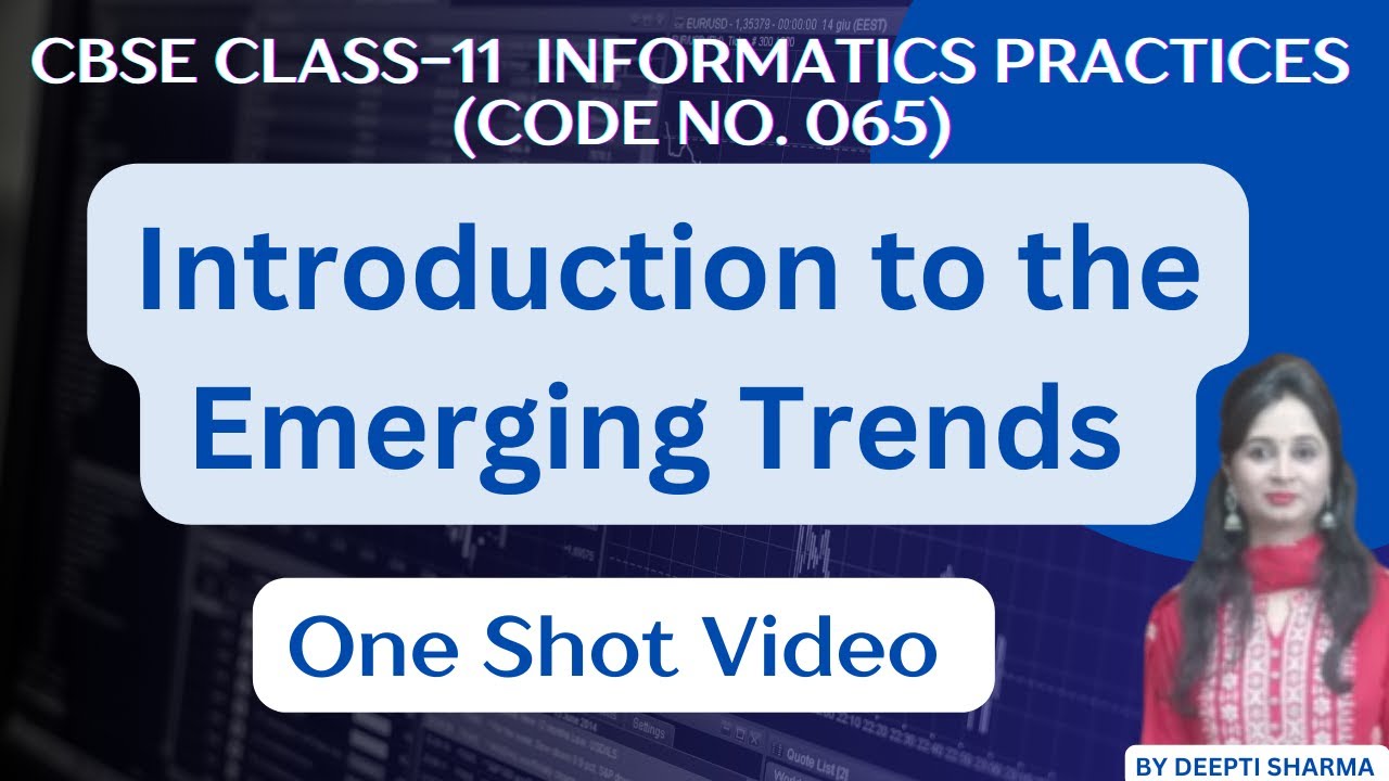 Introduction to the Emerging Trends Class 11 | Emerging Trends One Shot ...