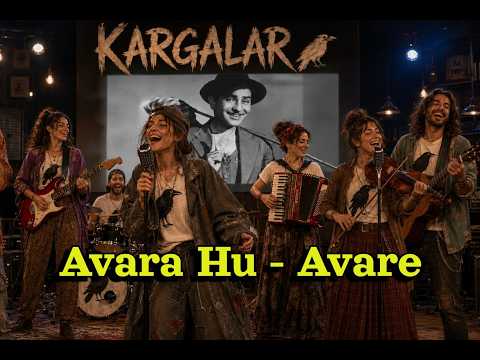 Kargalar - Avara Hu; Avaramu (Raj Kapoor - Mukesh; Awara Hoon) | Avare
