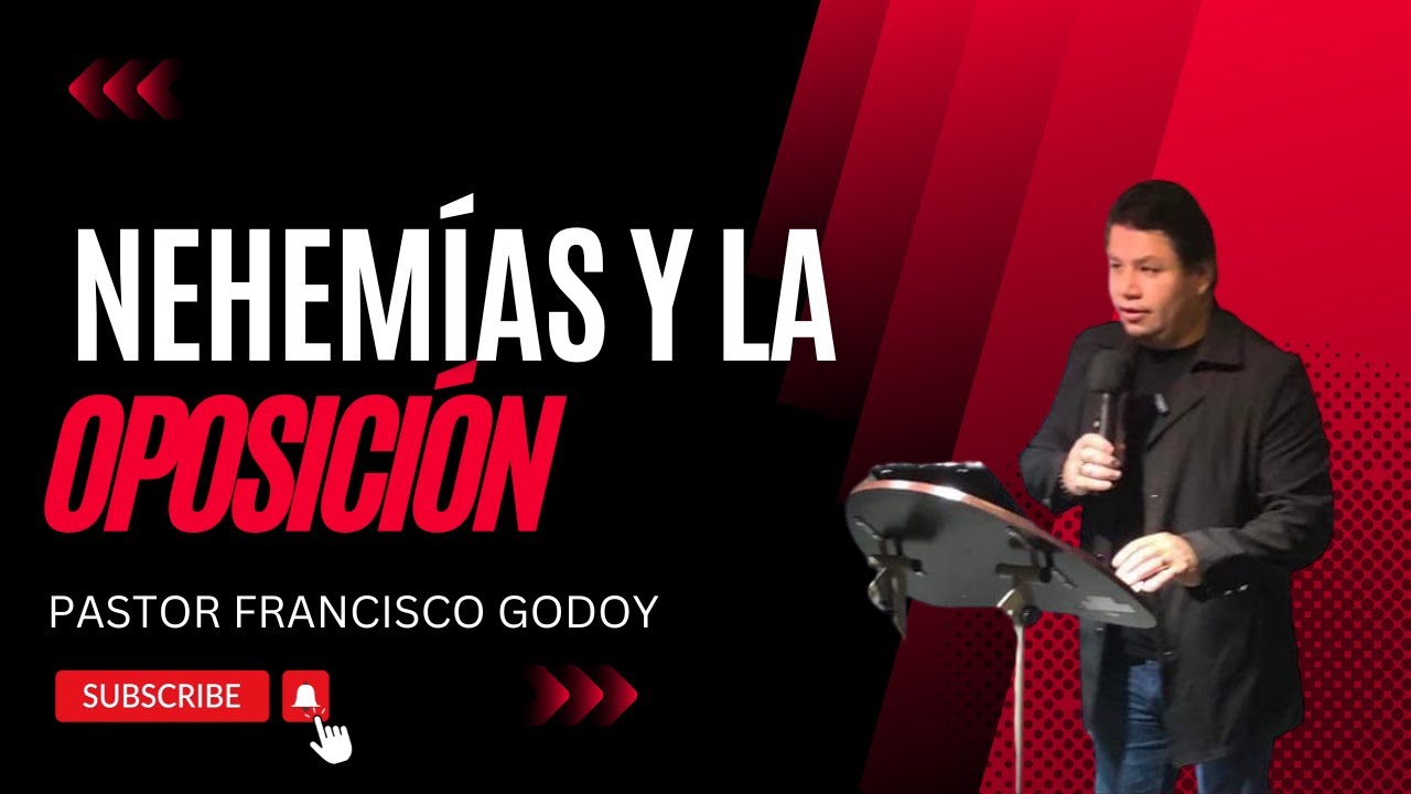 Nehemías y la oposición-Pastor Francisco Godoy - YouTube