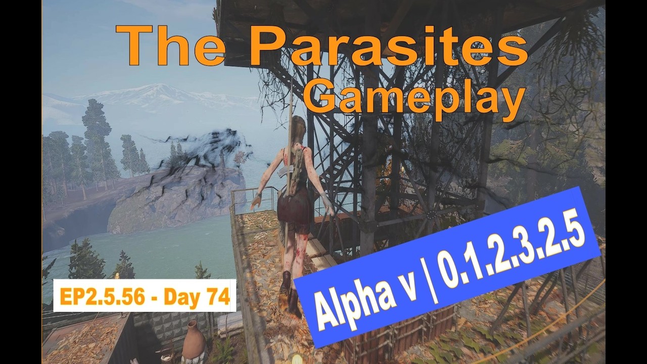 "The Parasites" Alpha v | 0.1.2.3.2.5 - Day 74 - YouTube