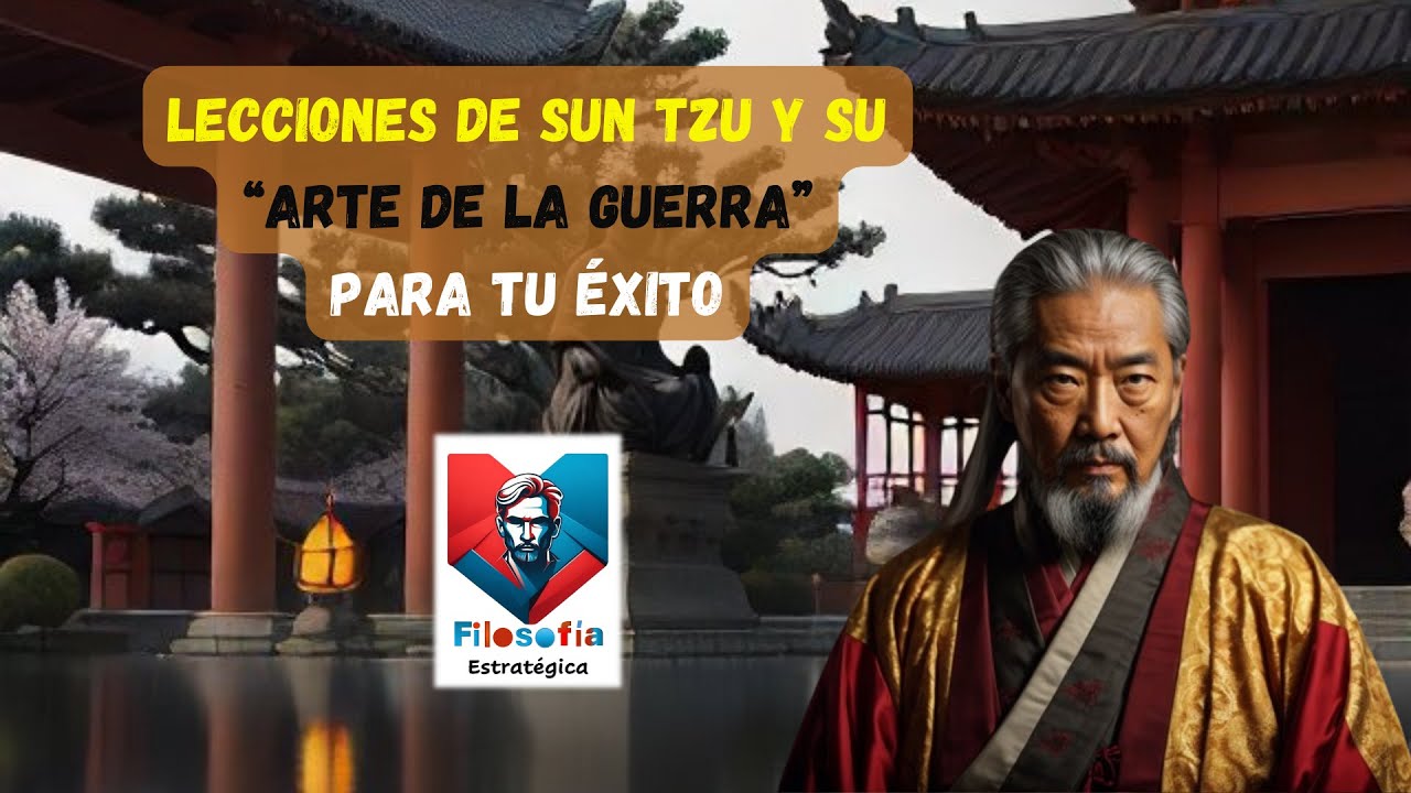 Lecciones de Sun Tzu y su "Arte de la Guerra" para tu Éxito #estrategia ...