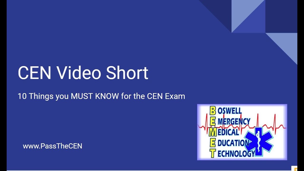 CEN Video Short 10 Must Know Items for the CEN Exam - YouTube