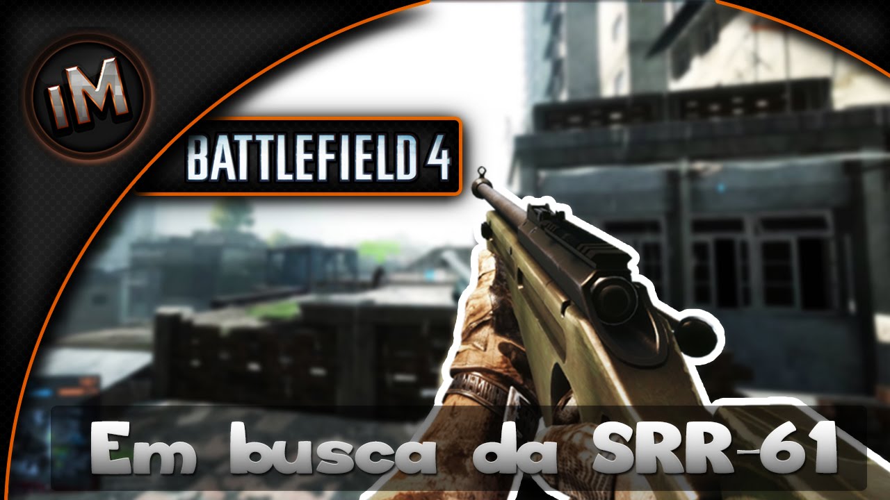 Battlefield 4 - Snipando (Em busca da SRR 61) 'HD' - YouTube