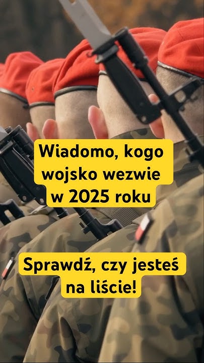 Wojsko Powołuje Rezerwistów! Wiadomo, o kogo upomni się armia w 2025. Sprawdź, czy jesteś na ...