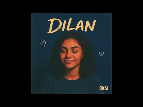 Oksi - Dilan | Official Audio